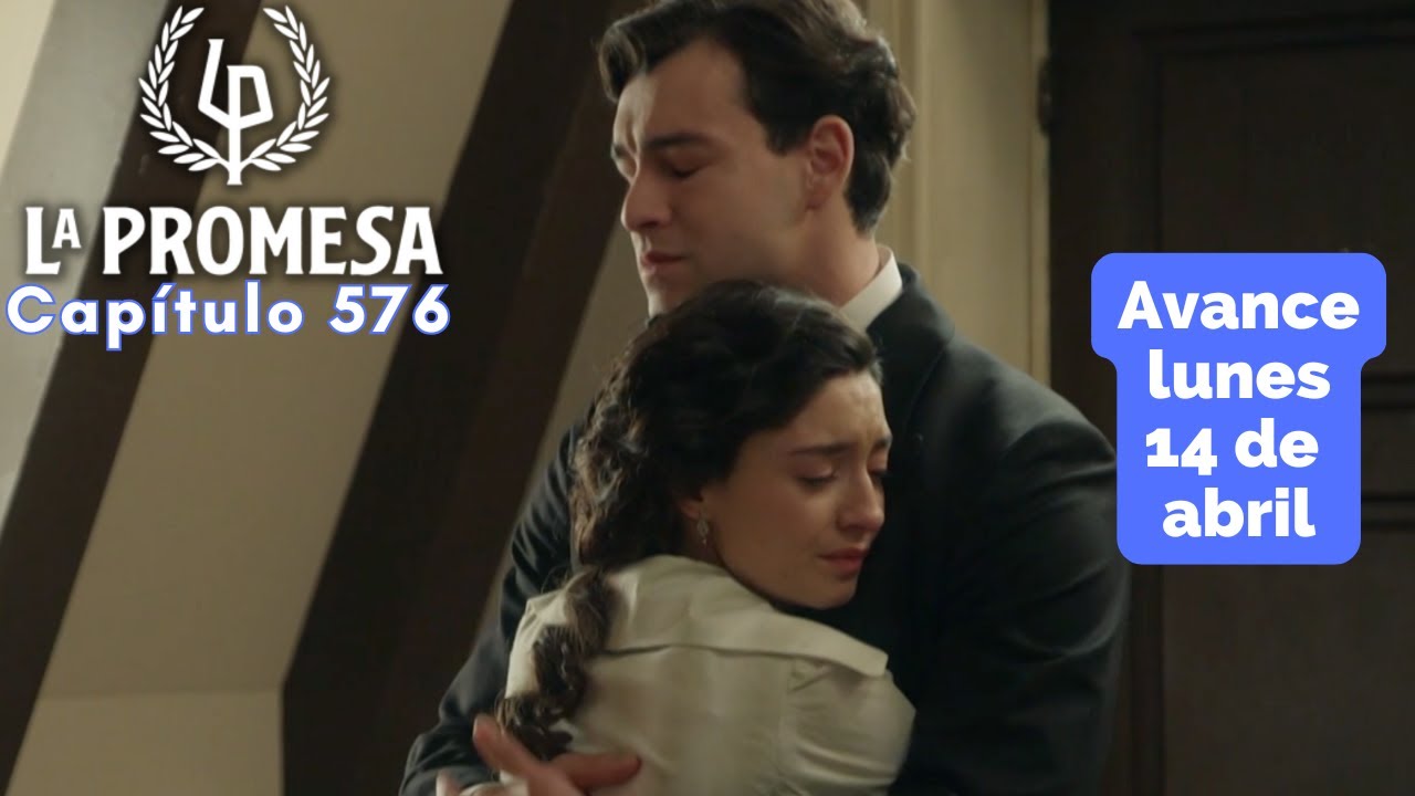 LA PROMESSA Anticipazioni Episodio 576: CATALINA perde un figlio, mentre ÁNGELA e CURRO si ...