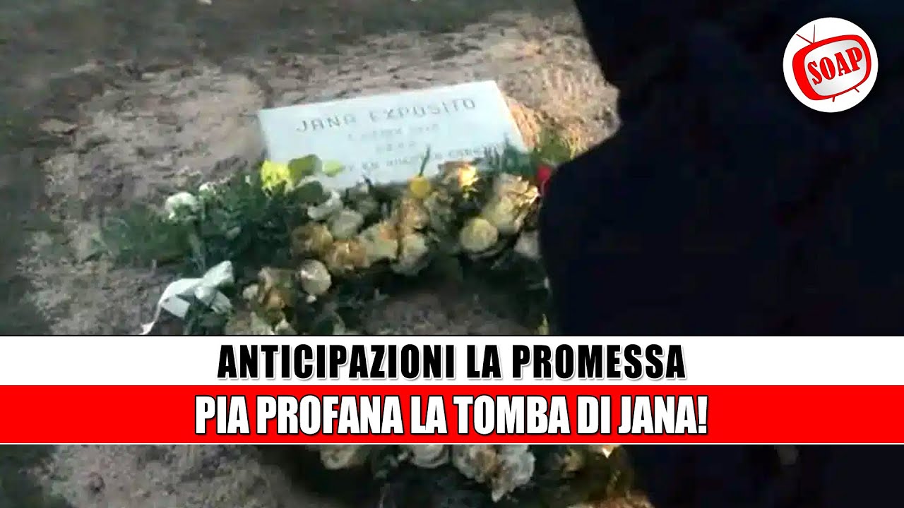 La Promessa Anticipazioni Spagnole: Pia Profana La Tomba di Jana!