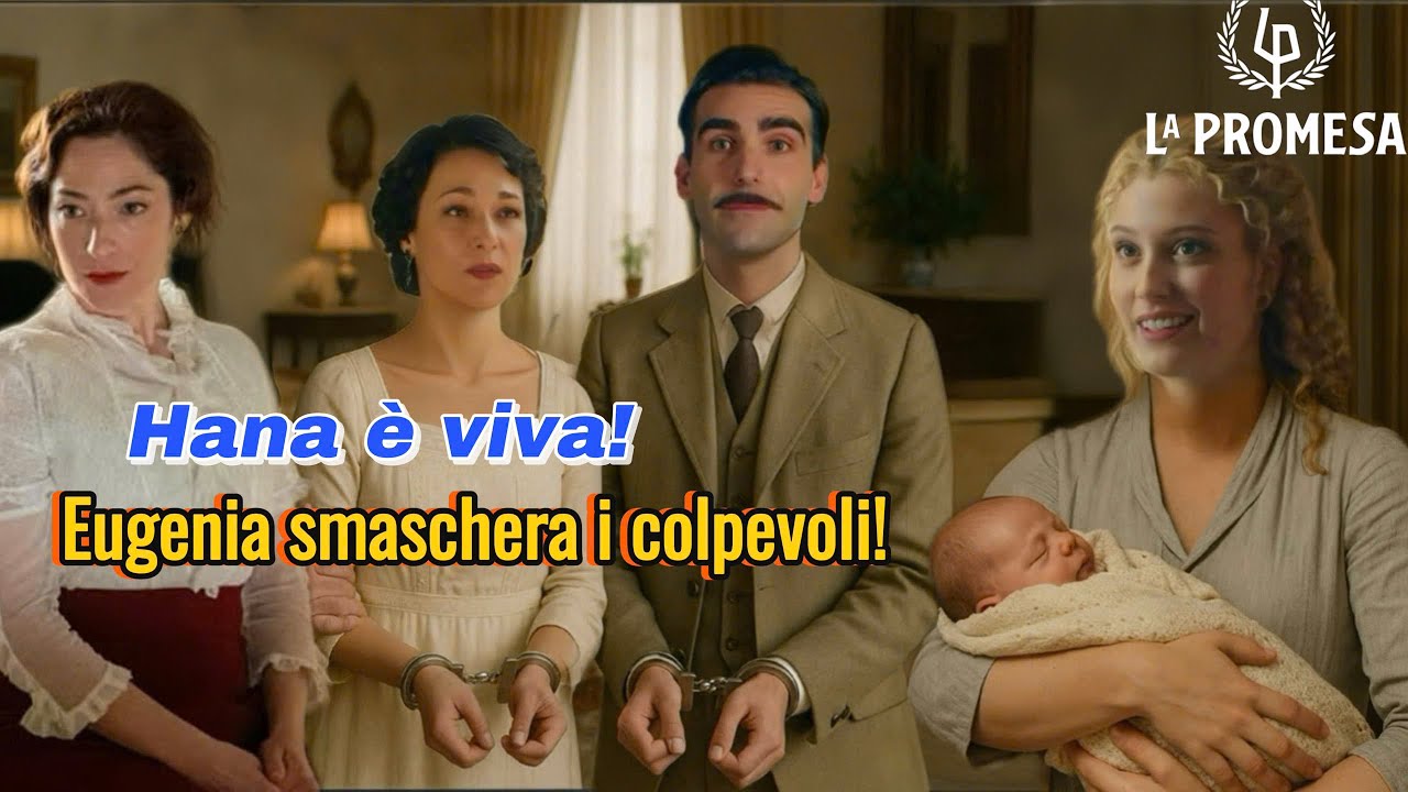 Eugenia rivela come ha salvato Hana e smaschera i crimini di Lorenzo e Leocadia | La Promessa
