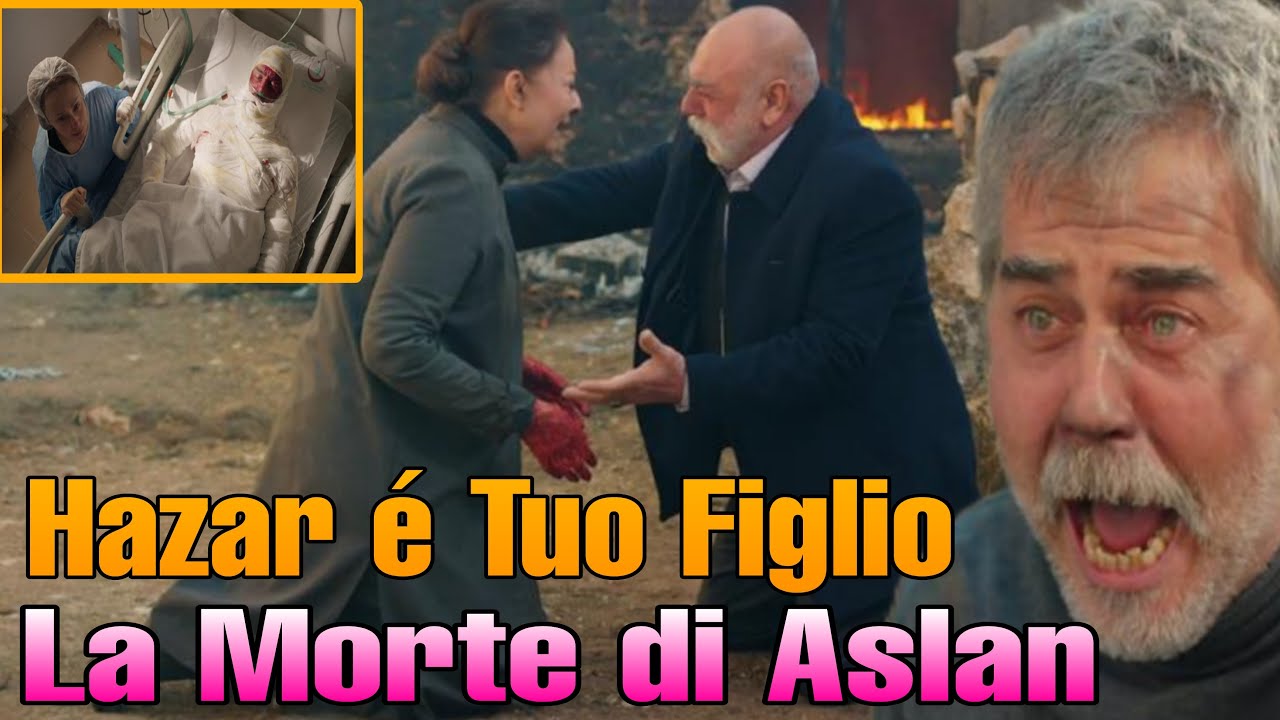 Hercai Anticipazioni: Aslan muore, Azize rivela a Nasuh la sua vera ...