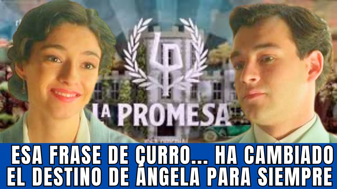 LA PROMESSA... Quella frase di Curro... ha cambiato per sempre il ...