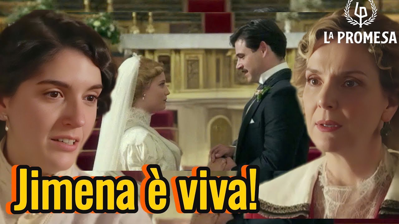La Promessa: Jimena torna viva, interrompe le nozze di Jana e Manuel e svela il terribile ...